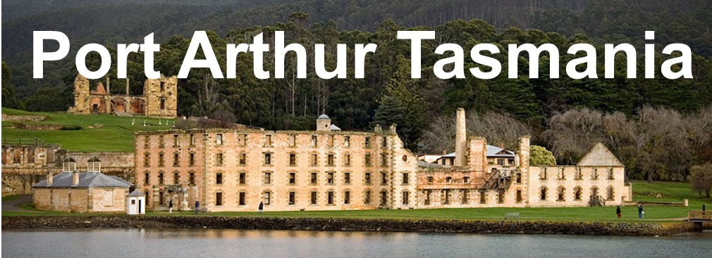 Port Arthur A Timeline – Jo-AnneRamplings